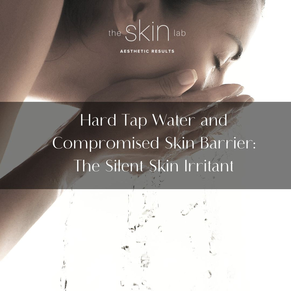 Hard Tap Water and Compromised Skin Barrier: The Silent Skin Irritant ...
